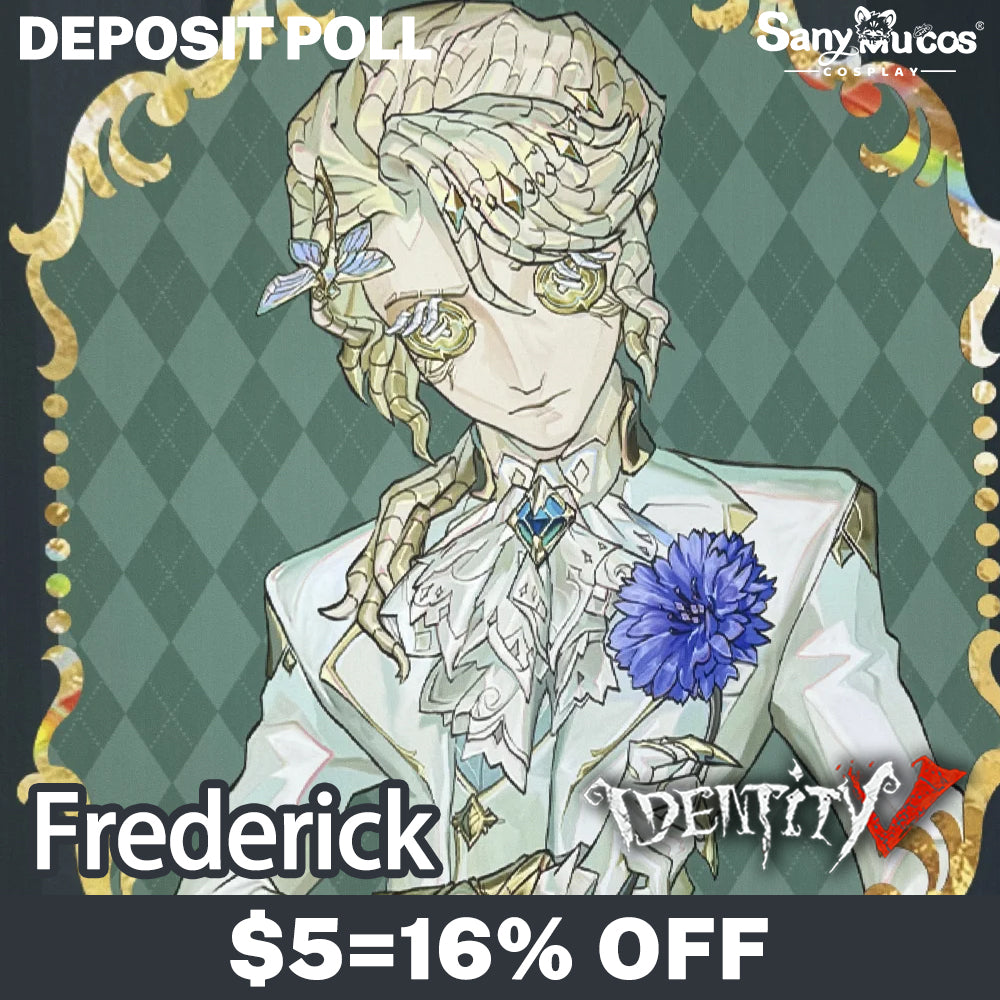 【SanyMuCos Deposit Poll】Game Identity V Cosplay Composer Frederick Kre